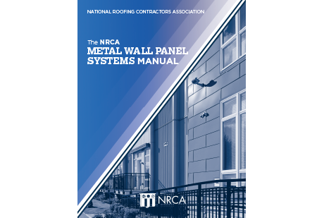 The NRCA Metal Wall Panel Systems Manual - NRCA