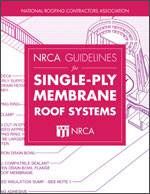 NRCA Guidelines for Single-ply Membrane Roof Systems (Electronic) - NRCA